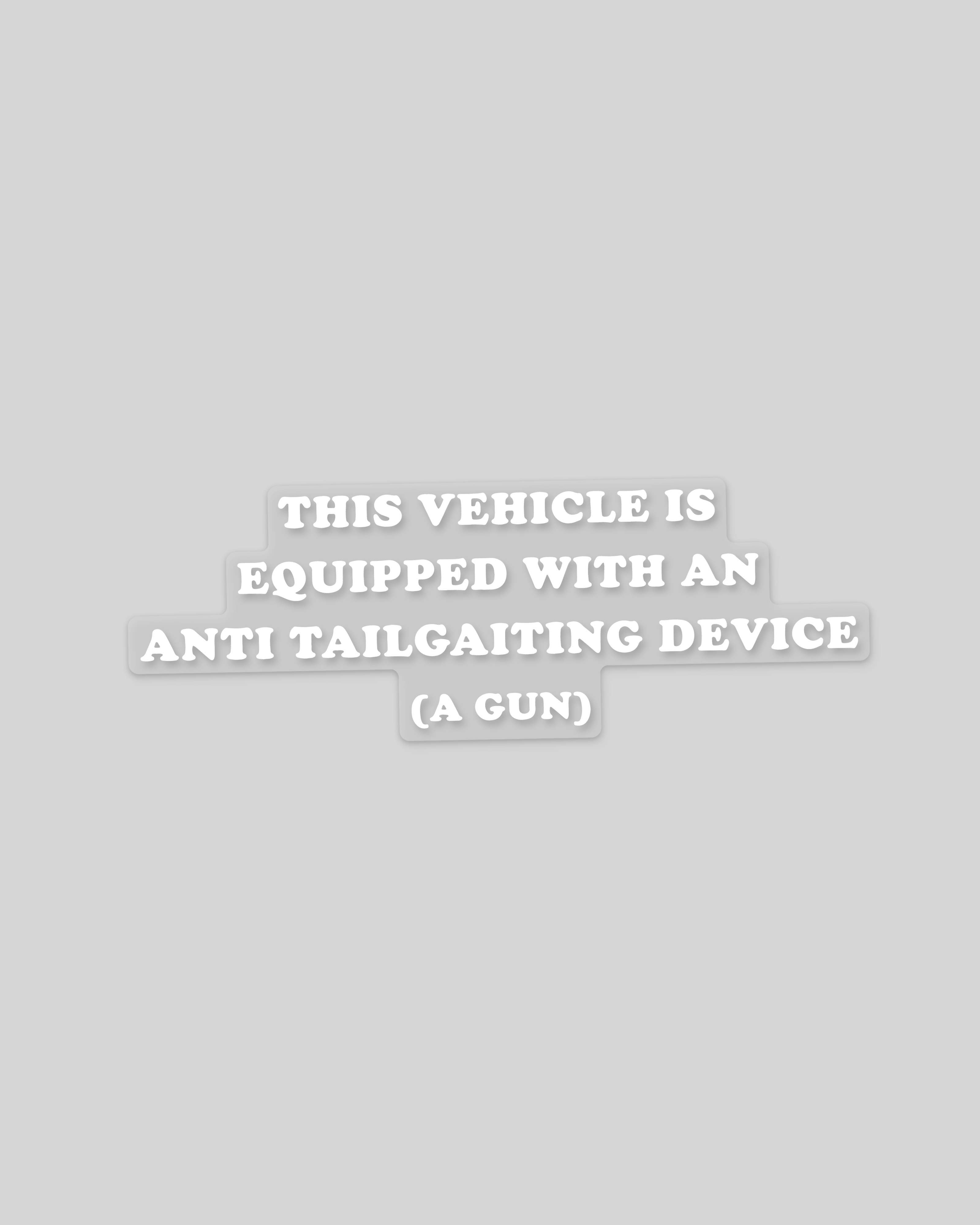 Anti-Tailgating Device Bumper Sticker – Pueo Defense Group